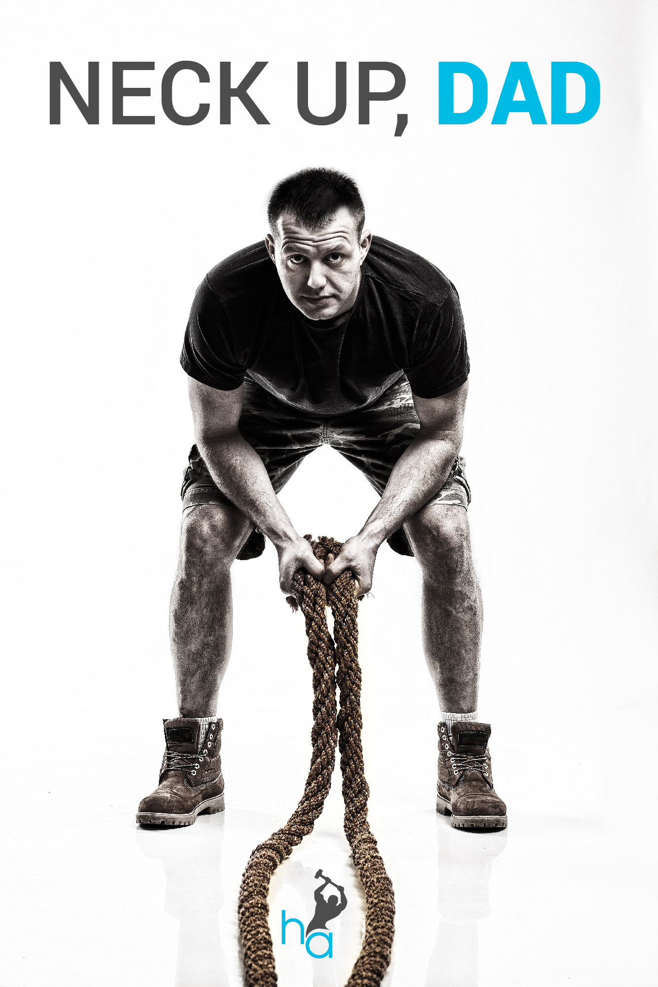 Neck Up, Dad - Hammer Athletic